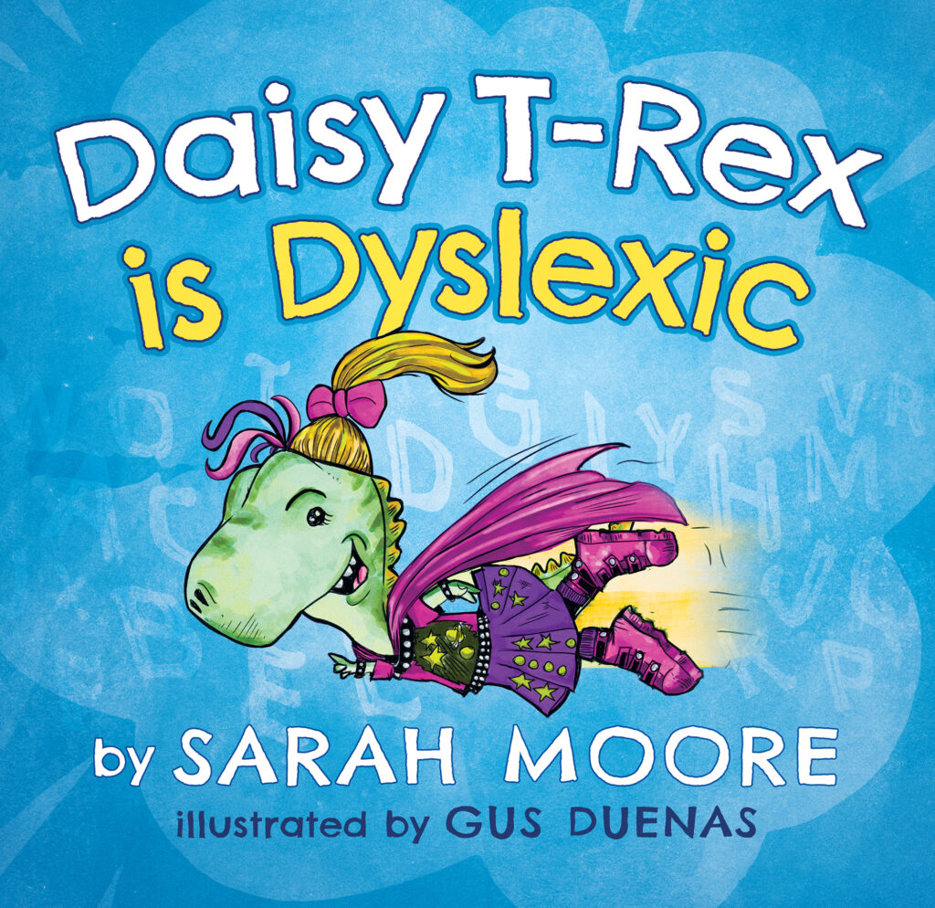 Daisy T-Rex is Dyslexic - Indigo River Publishing
